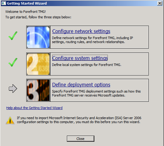 Exploring New Features in Forefront TMG 2010 : The Getting Started Wizard - ElMajdal.net