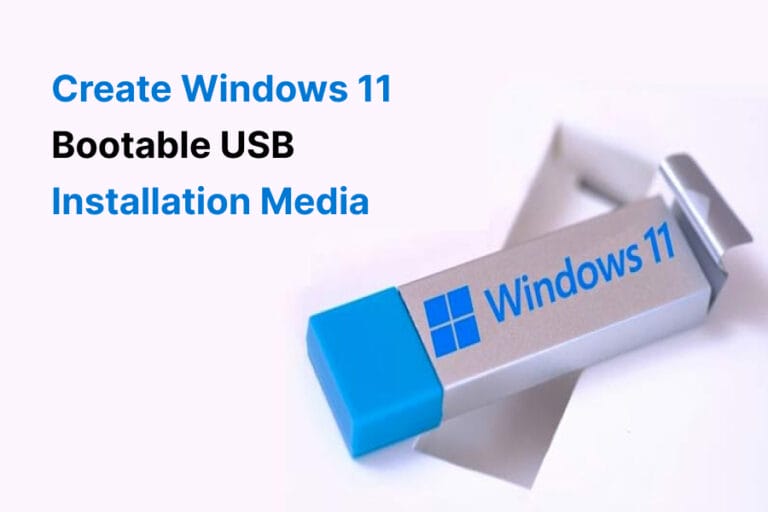 Create Windows 11 Bootable USB Installation Media