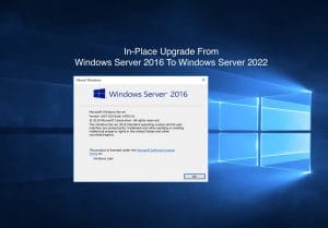 In-Place Upgrade From Windows Server 2016 To Windows Server 2022