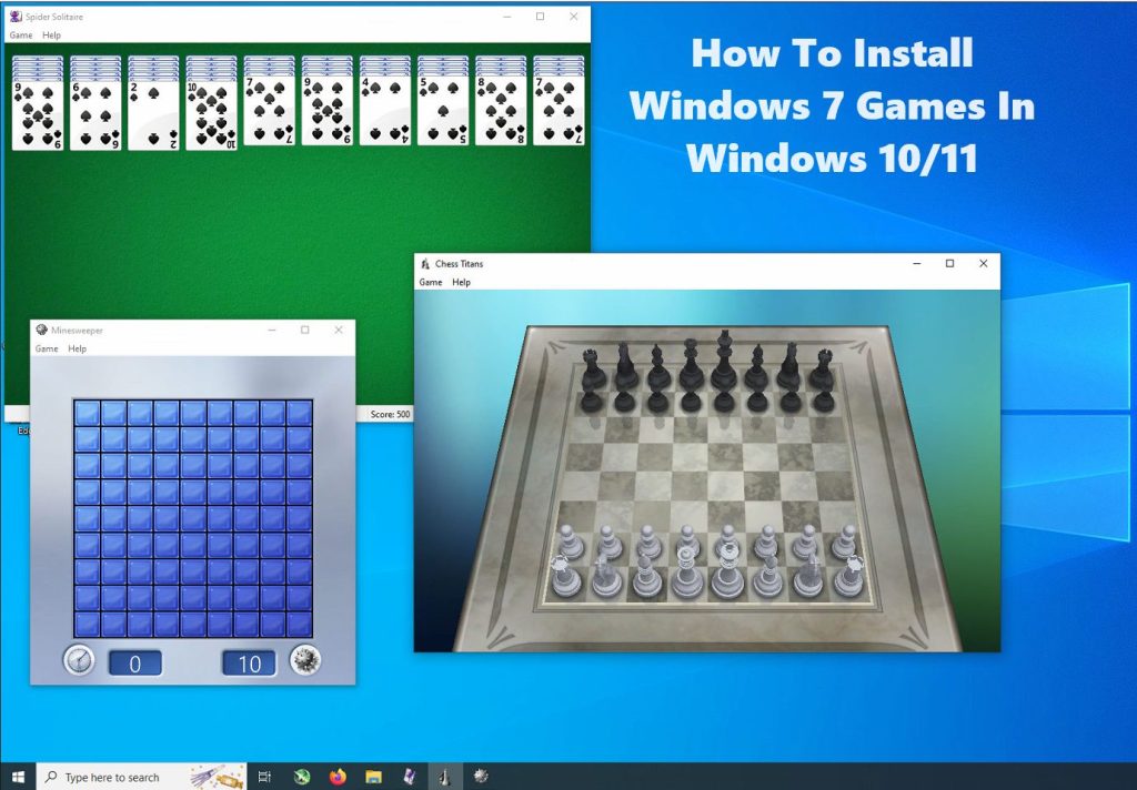 How To Install Windows 7 Games In Windows 10/11