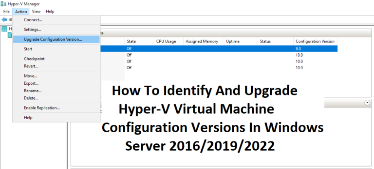 How To Identify And Upgrade Hyper-V Virtual Machine Configuration Versions In Windows Server ...
