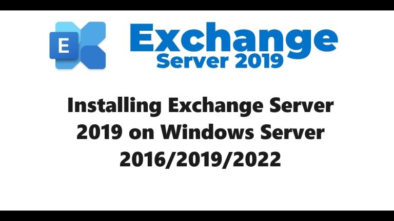 Installing Exchange Server 2019 on Windows Server 2016/2019/2022
